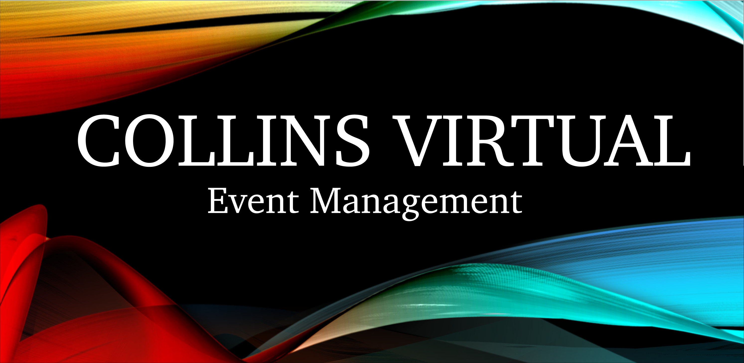 Ramblings… – Collins Virtual Event Management